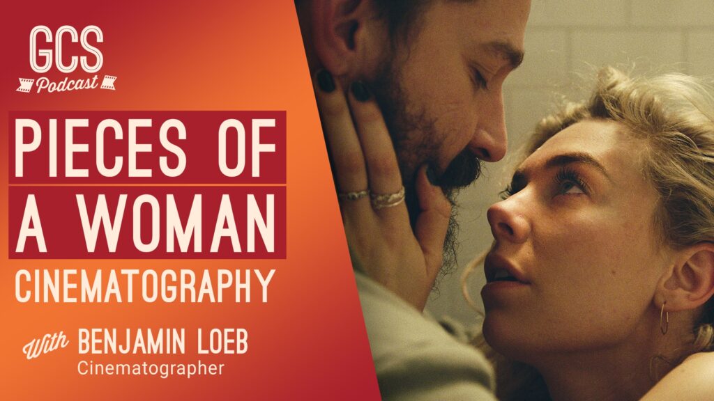 Pieces of a Woman Cinematography (with Benjamin Loeb) - Go Creative Show